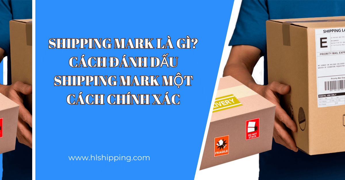 Shipping mark là gì? Cách đánh dấu Shipping mark một cách chính xác ...