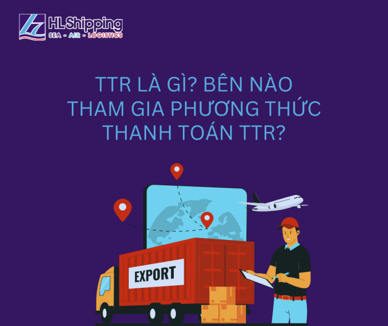 TTR là gì? Quy trình thanh toán TTR như thế nào? - HL Shipping